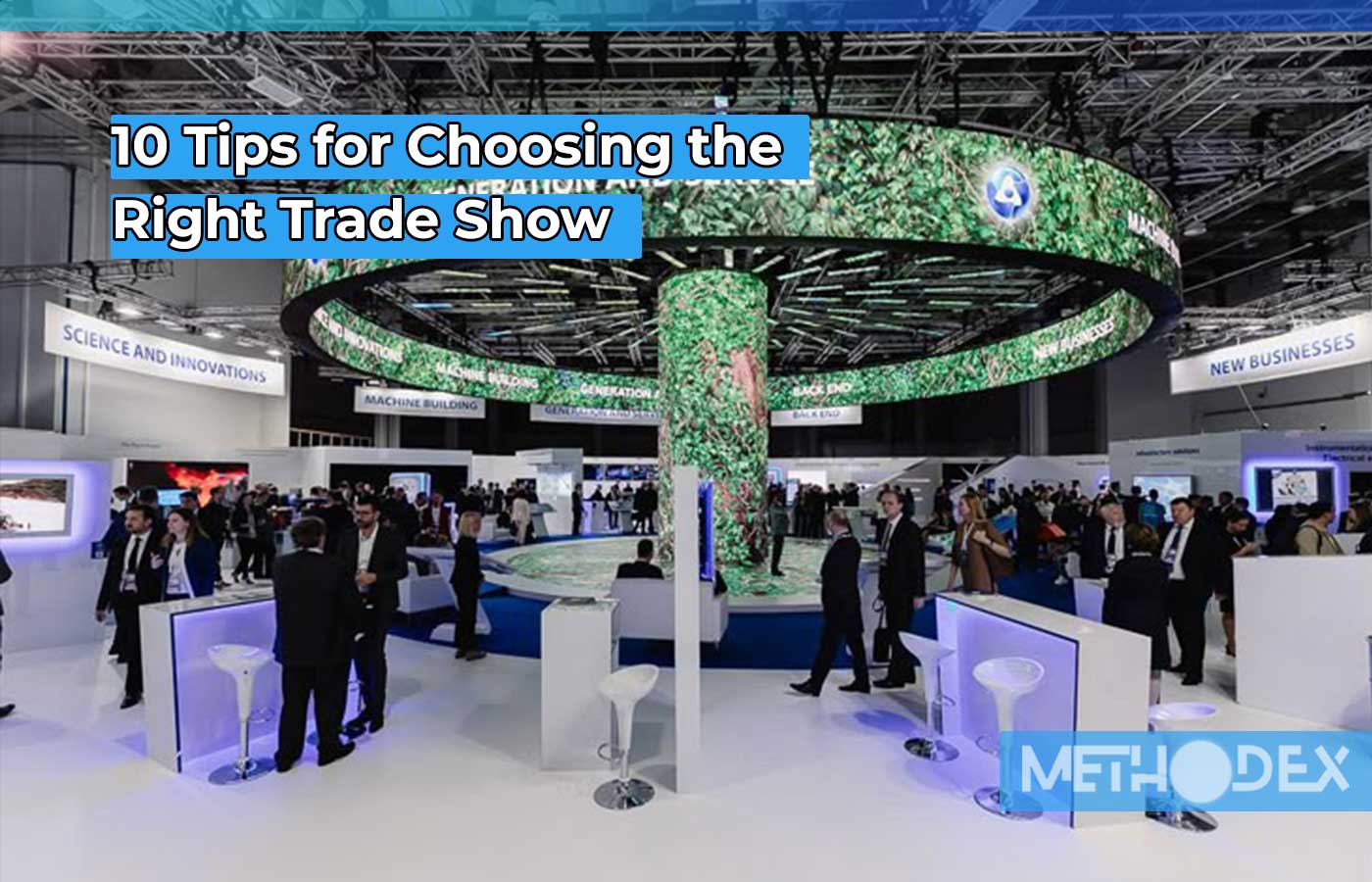 10 Tips for Choosing the Right Trade Show for Your Business